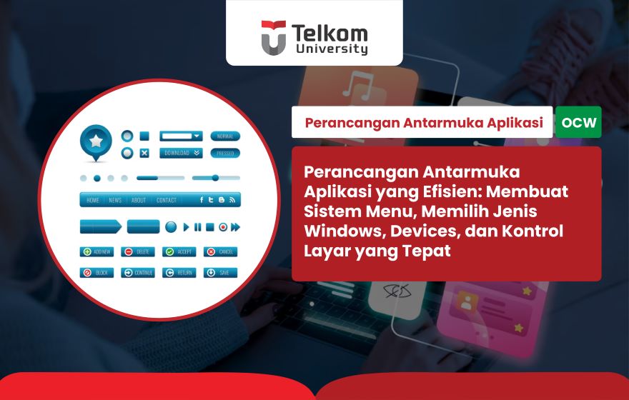 Perancangan Antarmuka Aplikasi yang Efisien: Membuat Sistem Menu, Memilih Jenis Windows, Devices ...